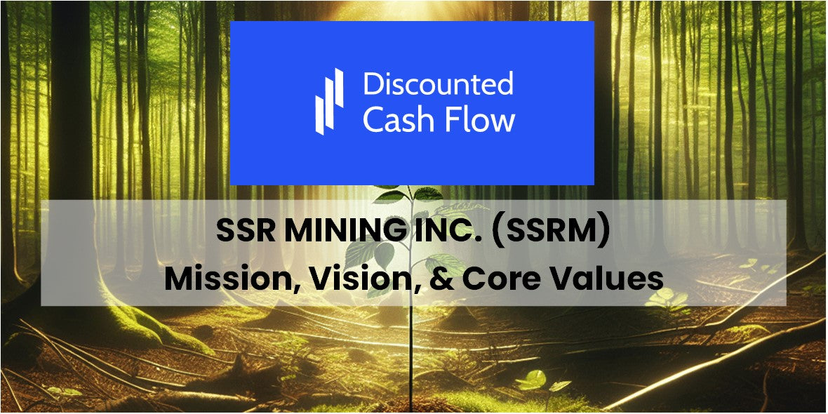 Mission Statement, Vision, & Core Values (2025) of SSR Mining Inc ...