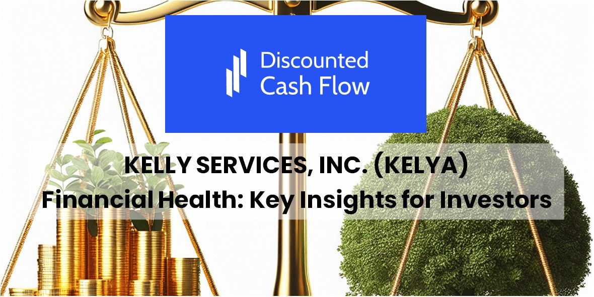 Breaking Down Kelly Services, Inc. (KELYA): Key Insights for Investors ...