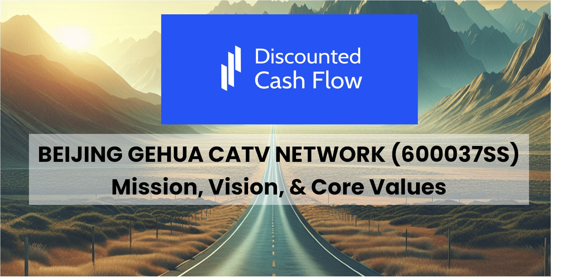 Mission Statement, Vision, & Core Values (2025) of Beijing Gehua Catv ...