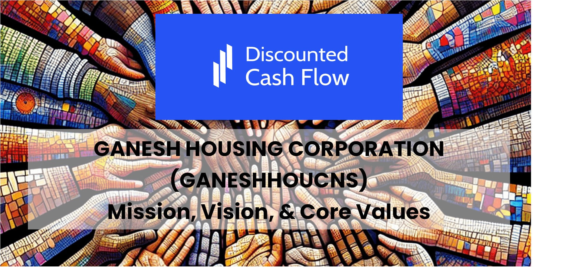 Mission Statement, Vision, & Core Values (2025) of Ganesh Housing ...