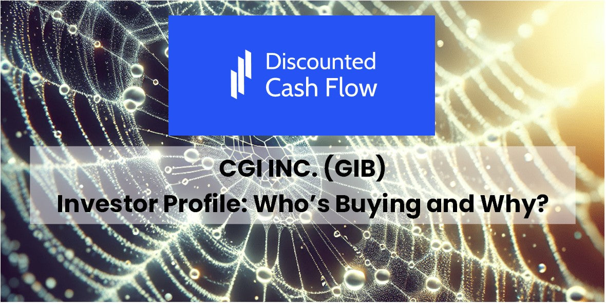 Exploring CGI Inc. (GIB): Who s Buying and Why? – DCFmodeling.com