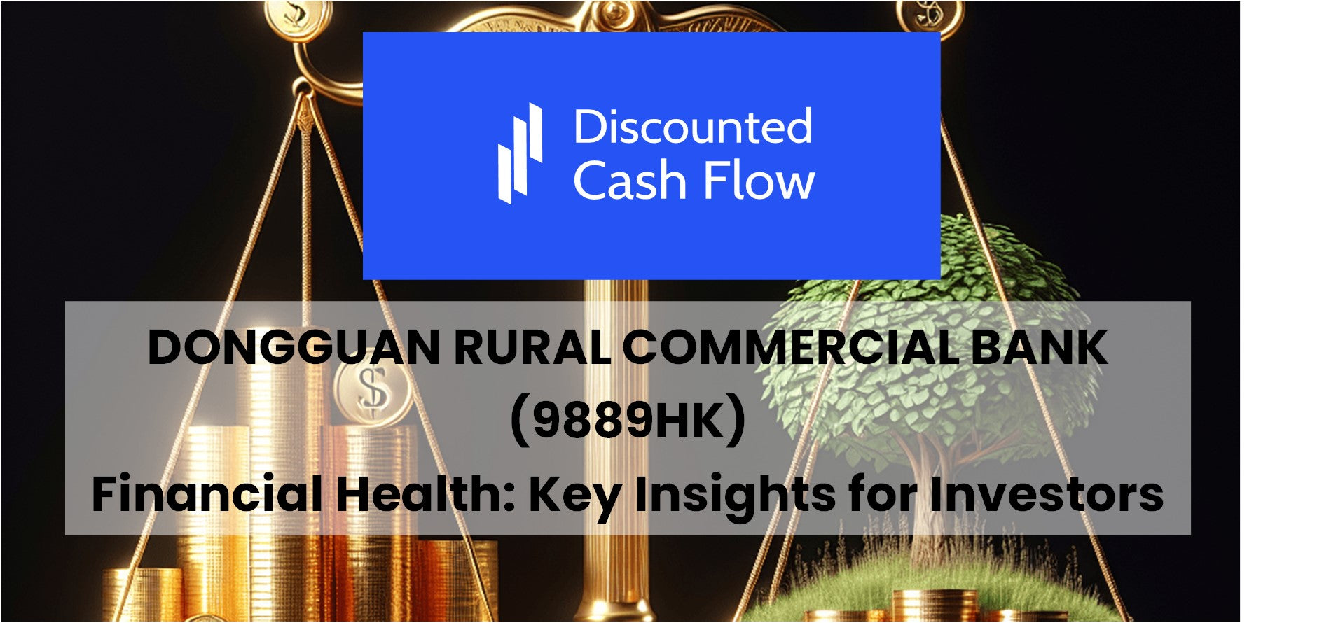 Breaking Down Dongguan Rural Commercial Bank (9889HK) Financial Health ...
