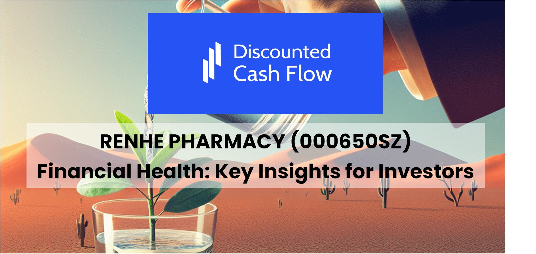 Breaking Down Renhe Pharmacy (000650SZ) Financial Health: Key Insights ...