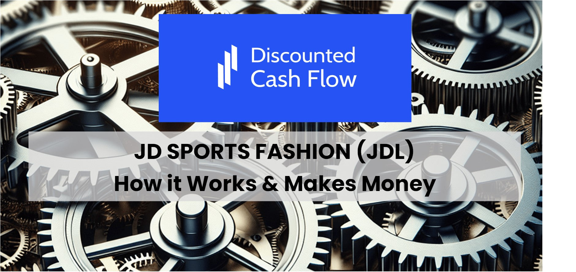 JD Sports Fashion (JDL): history, ownership, mission, how it works ...