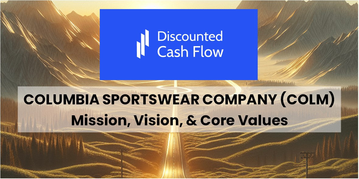 Mission Statement, Vision, & Core Values (2025) of Columbia Sportswear Company (COLM ...