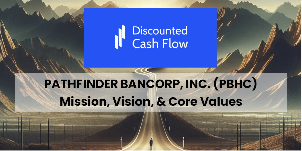 Mission Statement, Vision, & Core Values (2025) of Pathfinder Bancorp ...