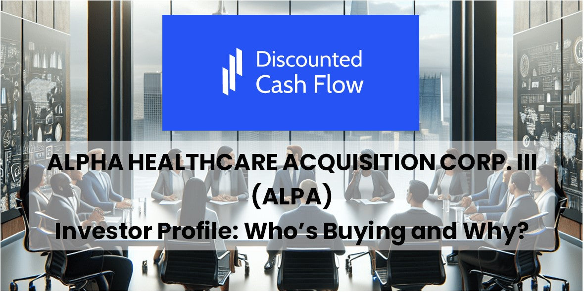 Exploring Alpha Healthcare Acquisition Corp. III (ALPA): Who’s Buying ...