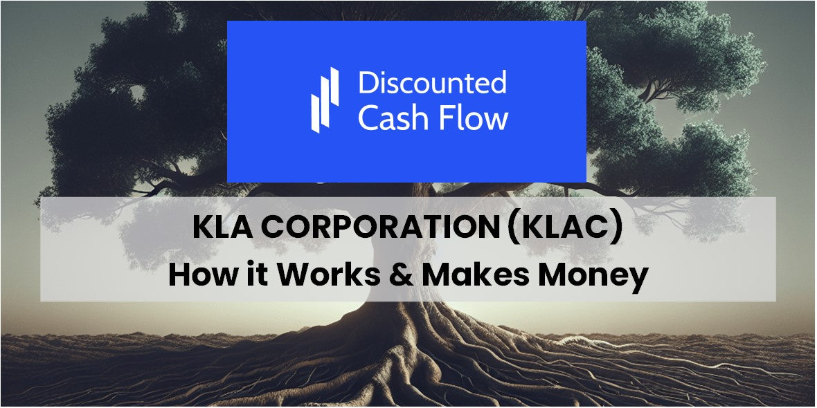 KLA Corporation (KLAC): historia, propiedad, misión, cómo funciona & gana dinero – DCFmodeling.com