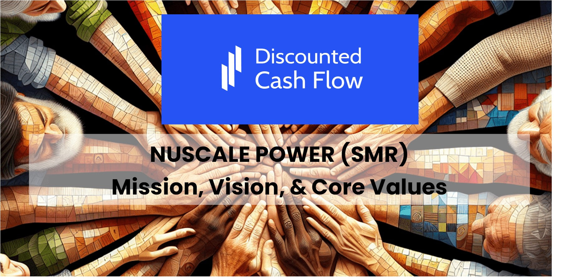 Mission Statement, Vision, & Core Values (2025) of NuScale Power (SMR ...