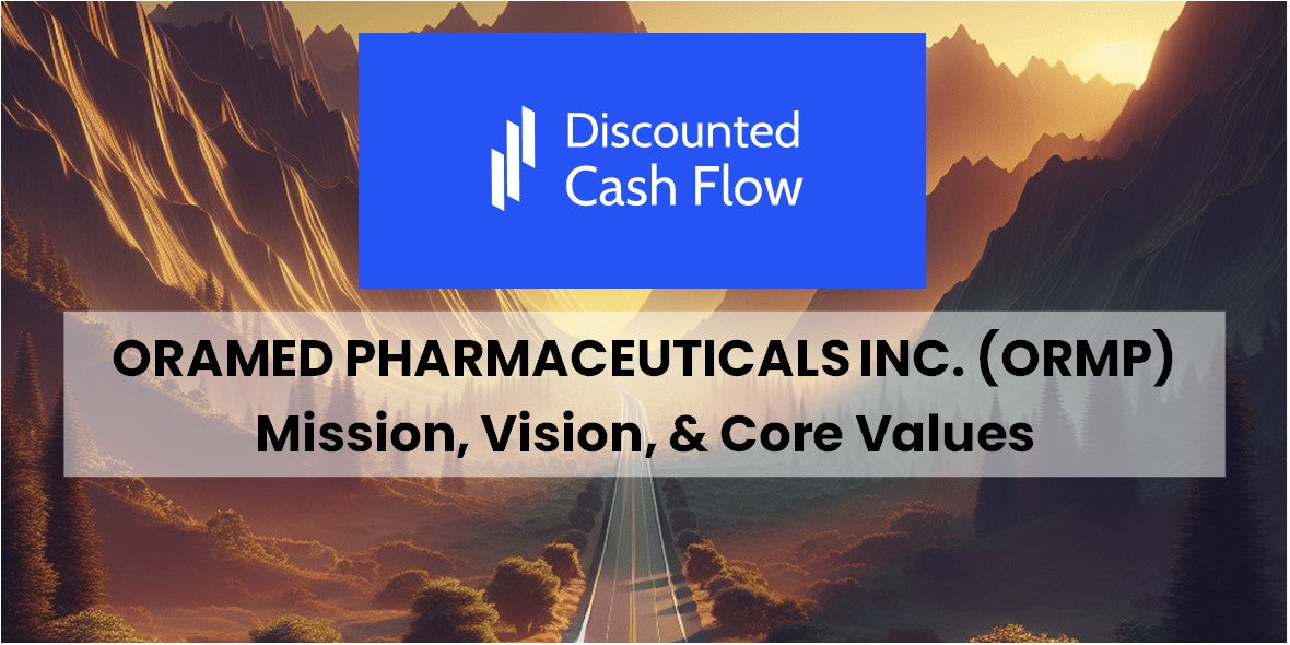 Mission Statement, Vision, & Core Values (2025) of Oramed ...