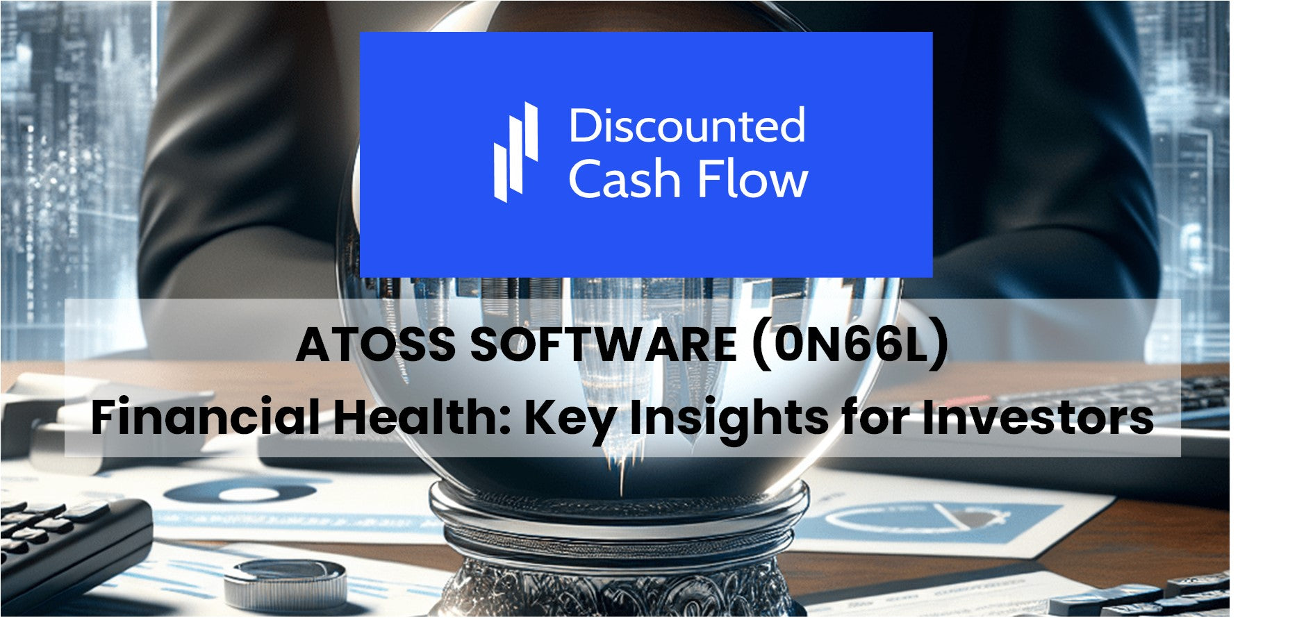 Breaking Down ATOSS Software (0N66L) Financial Health: Key Insights for ...