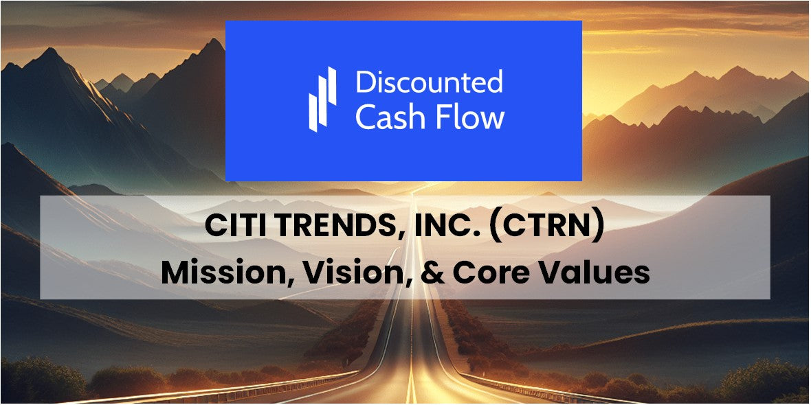 Mission Statement, Vision, & Core Values (2025) of Citi Trends, Inc ...