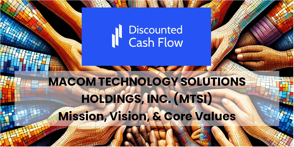 Mission Statement, Vision, & Core Values (2025) of MACOM Technology ...