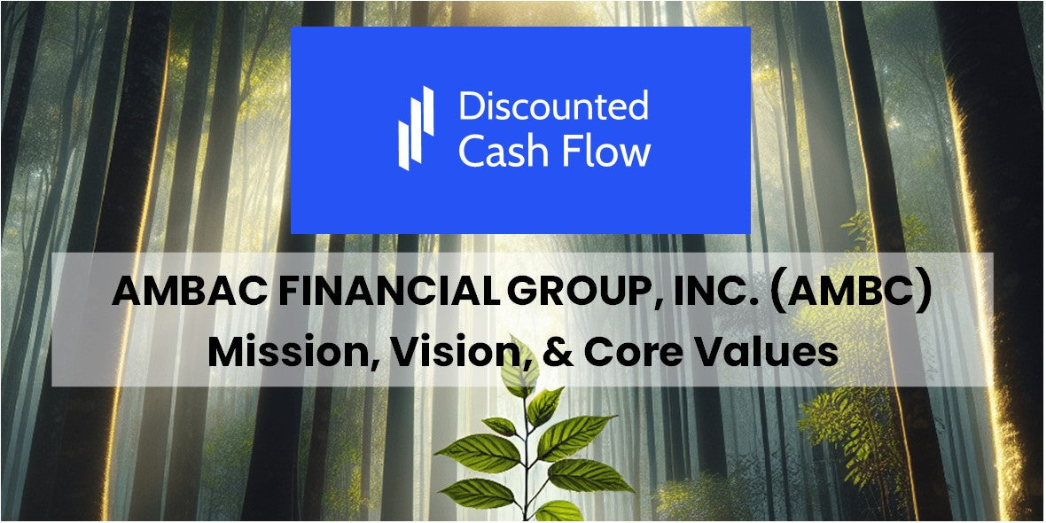 Mission Statement, Vision, & Core Values (2025) of Ambac Financial ...