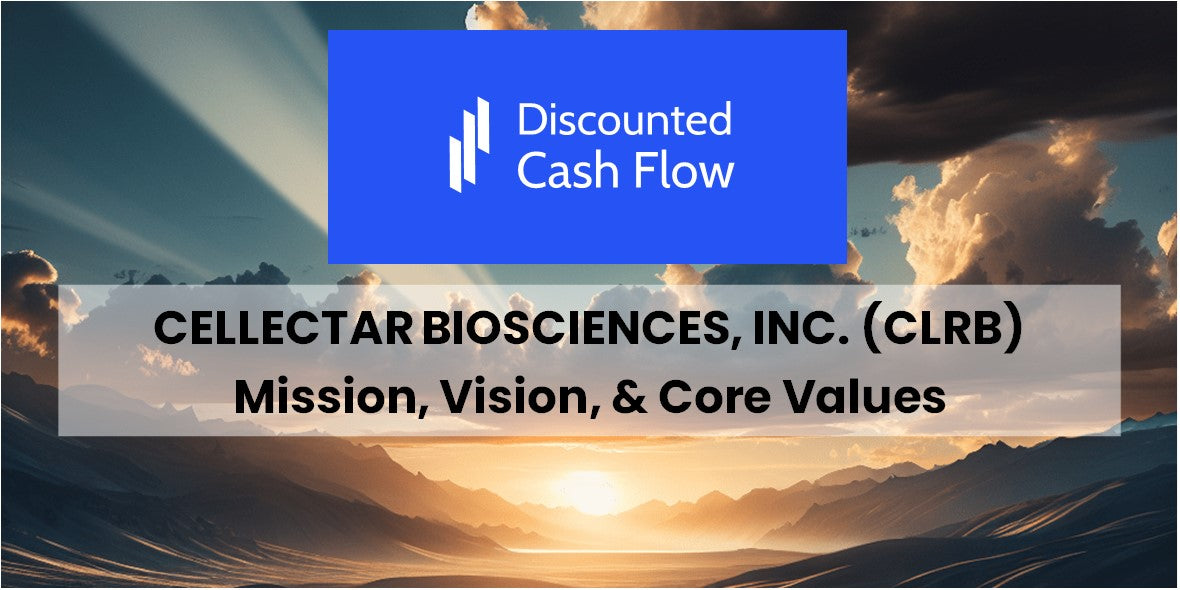 Mission Statement, Vision, & Core Values (2025) of Cellectar ...