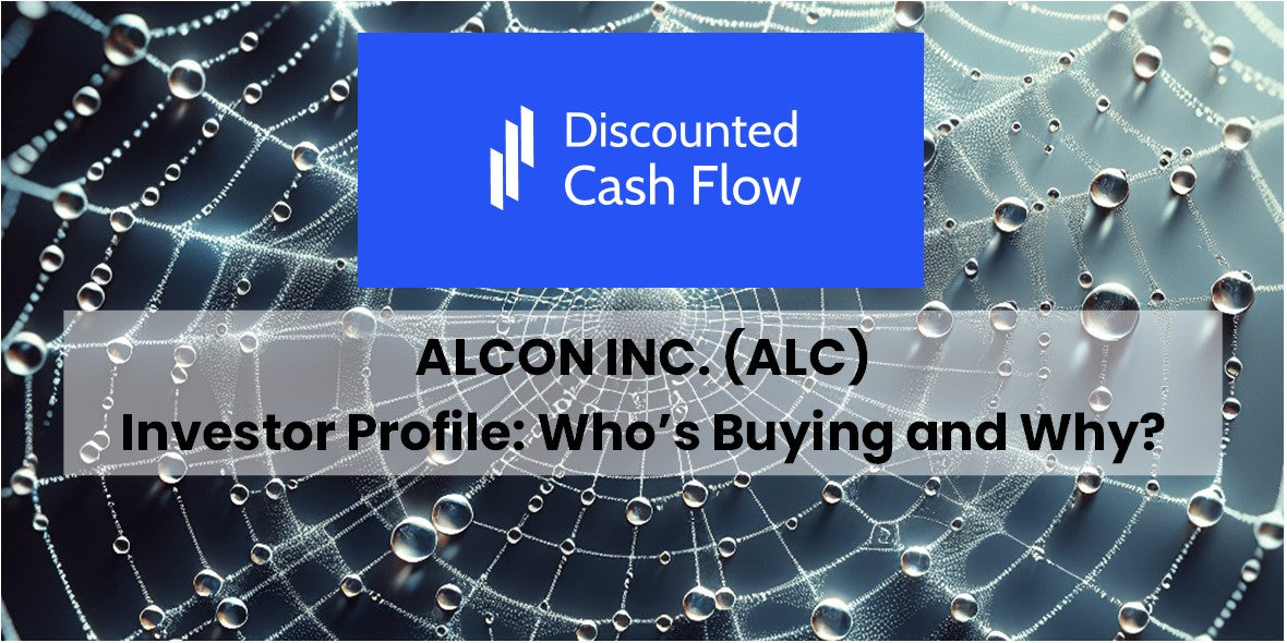 Exploring Alcon Inc. (ALC): Who s Buying and Why? – DCFmodeling.com