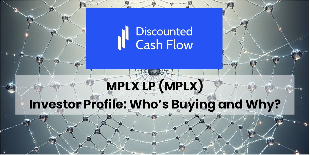 Exploring MPLX LP (MPLX): Who s Buying and Why? – DCFmodeling.com