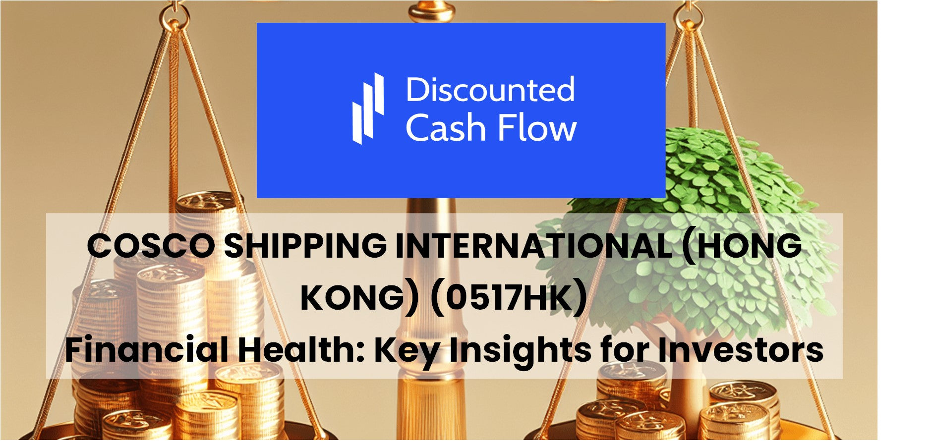 Breaking Down COSCO SHIPPING International (Hong Kong) (0517HK ...