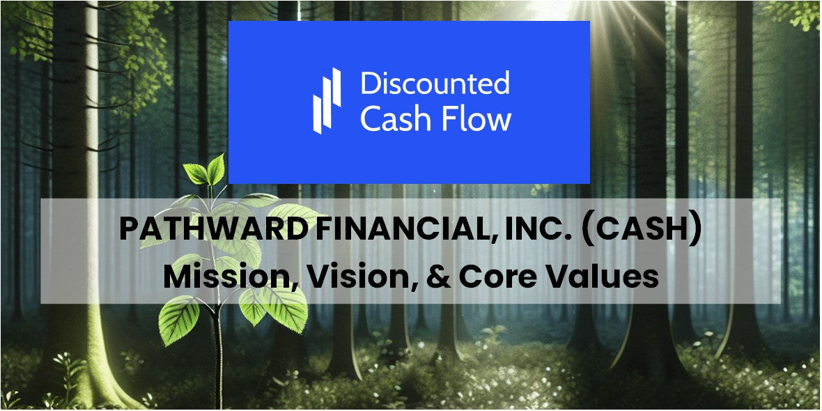 Mission Statement, Vision, & Core Values (2025) of Pathward Financial ...