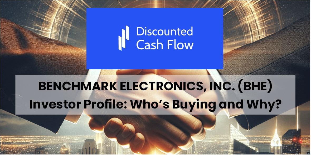 Exploring Benchmark Electronics, Inc. (BHE): Who s Buying and Why ...