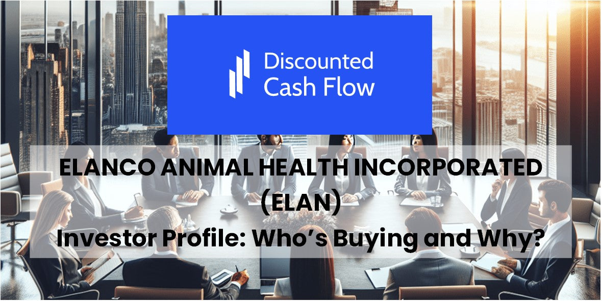 Exploring Elanco Animal Health Incorporated (ELAN): Who s Buying and ...
