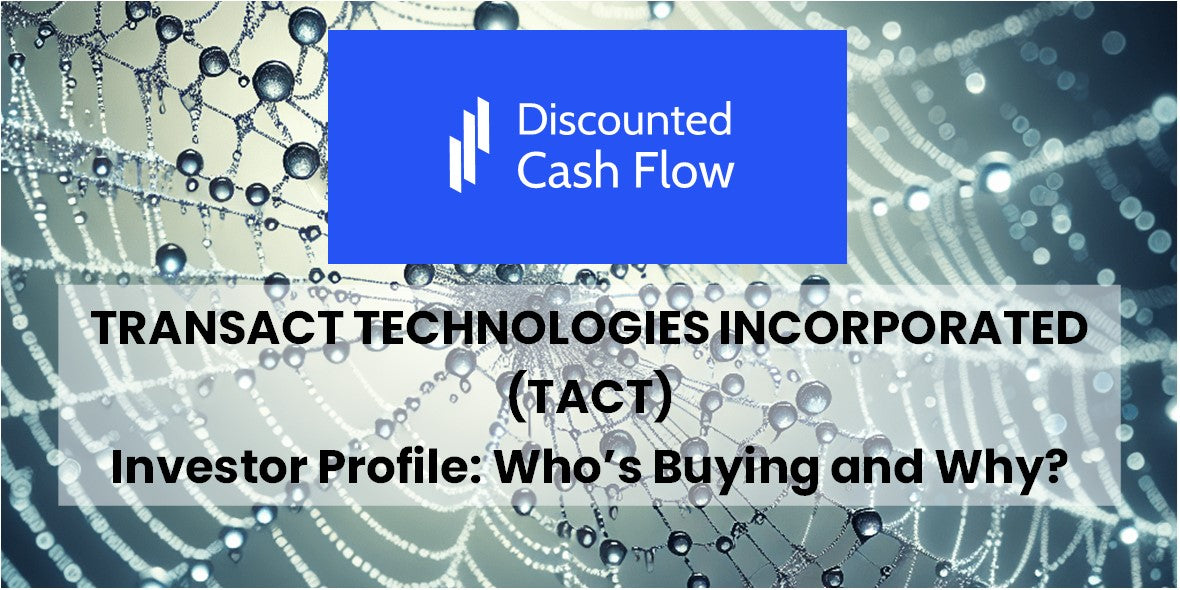 Exploring TransAct Technologies Incorporated (TACT): Who s Buying and ...