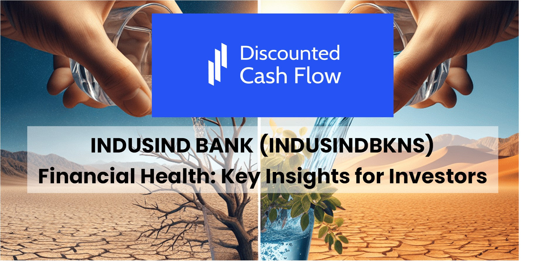 Breaking Down IndusInd Bank (INDUSINDBKNS) Financial Health: Key ...