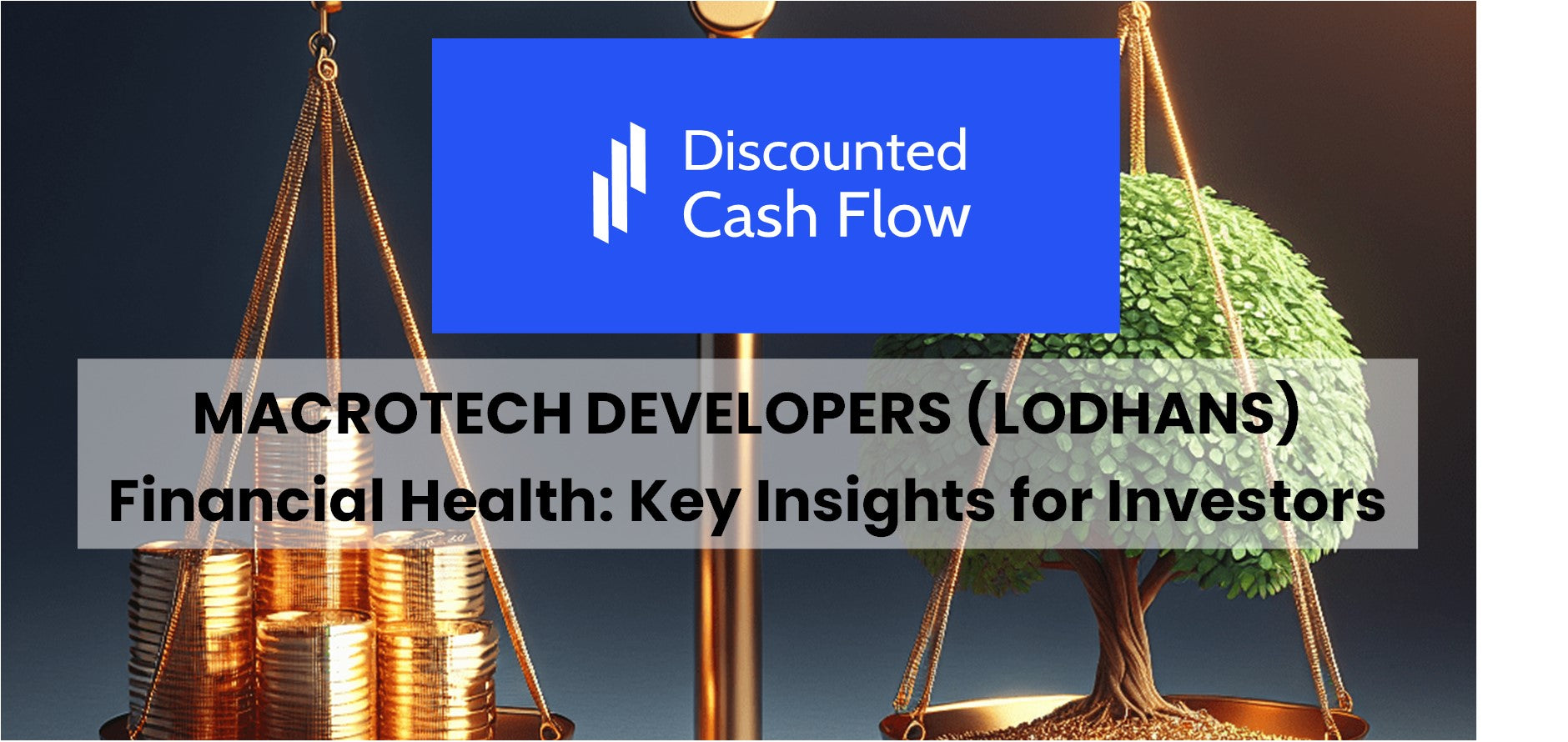 Breaking Down Macrotech Developers (LODHANS) Financial Health: Key ...