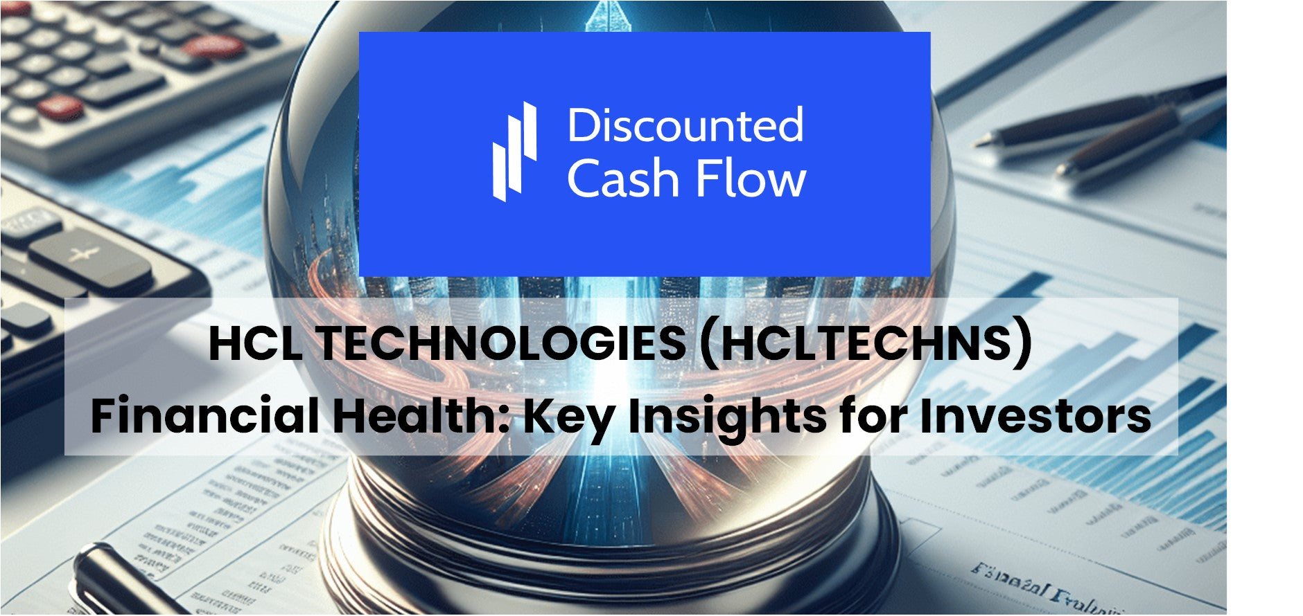 Breaking Down HCL Technologies (HCLTECHNS) Financial Health: Key ...