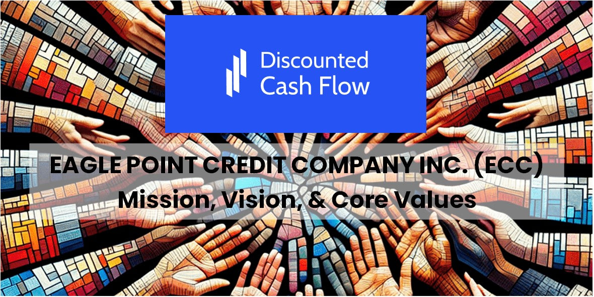 Mission Statement, Vision, & Core Values (2025) of Eagle Point Credit ...