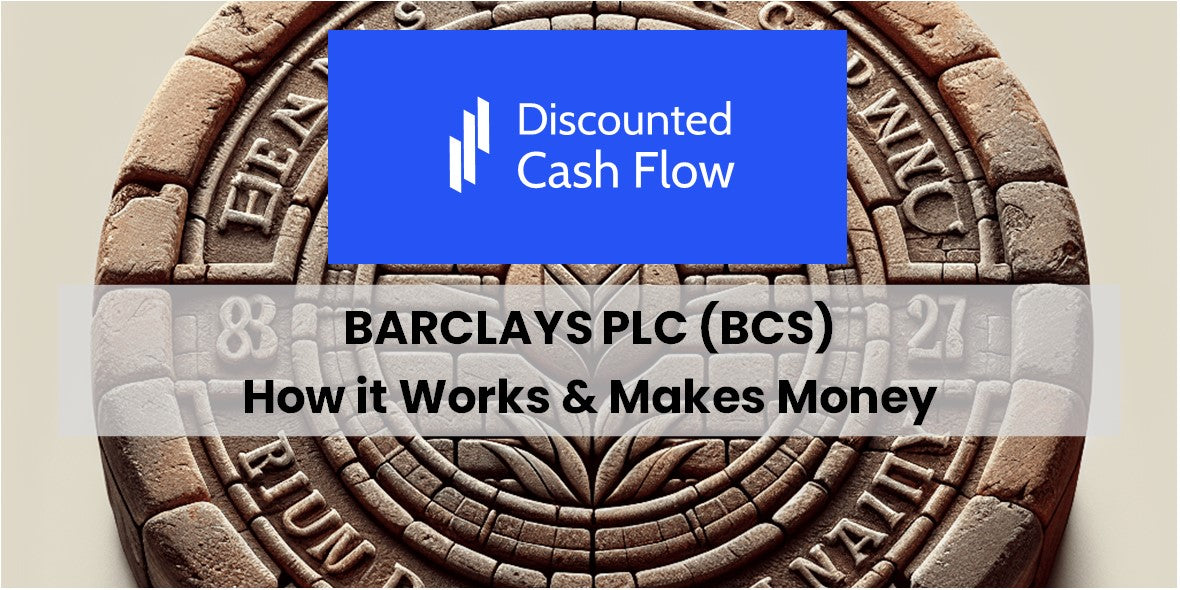 Barclays PLC (BCS): history, ownership, mission, how it works & makes ...