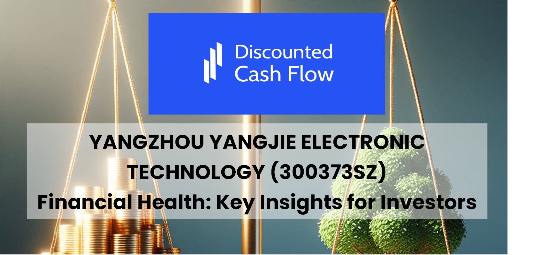 Breaking Down Yangzhou Yangjie Electronic Technology (300373SZ ...