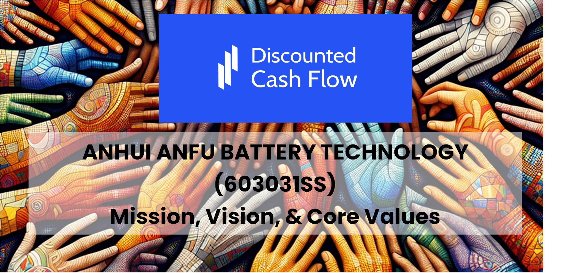 Mission Statement, Vision, & Core Values (2025) of Anhui Anfu Battery ...