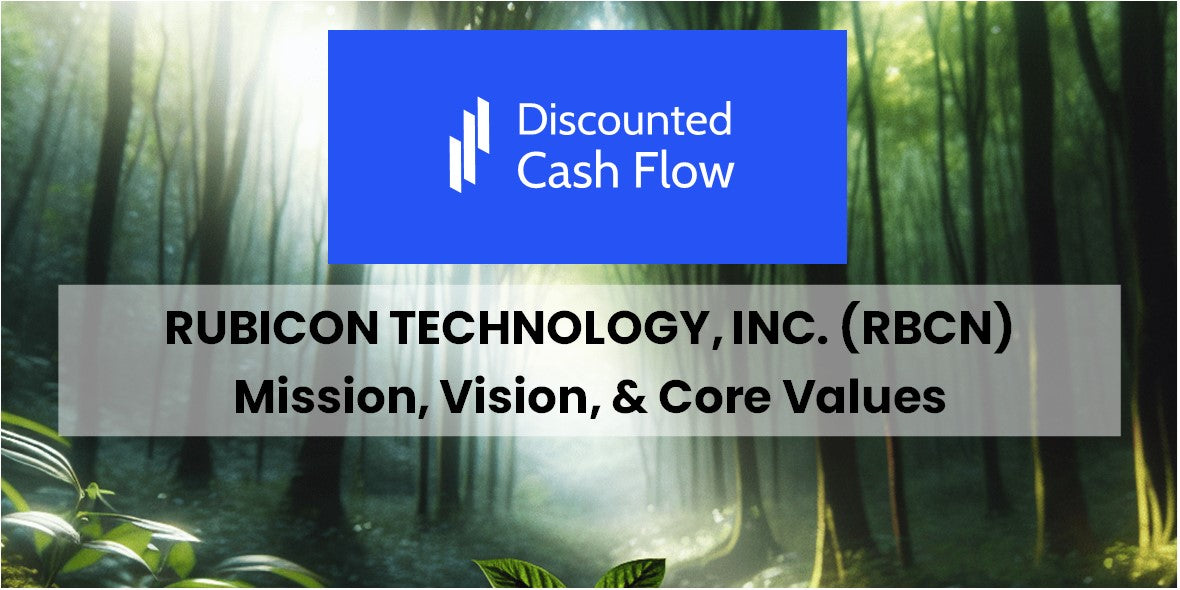 Mission Statement, Vision, & Core Values (2025) of Rubicon Technology ...