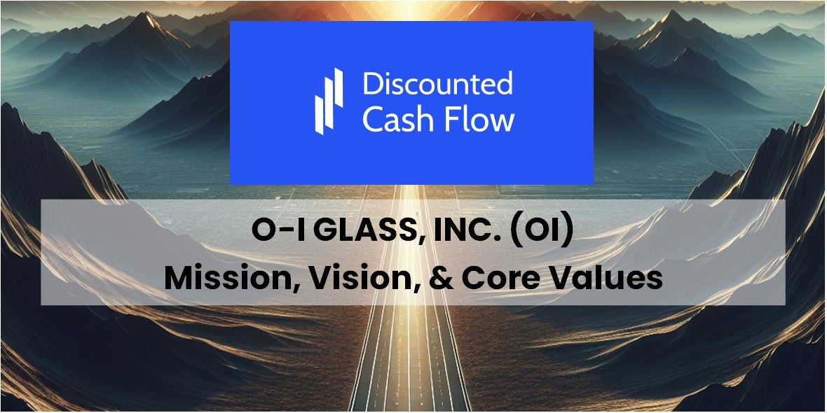 Mission Statement, Vision, & Core Values (2025) of O-I Glass, Inc. (OI ...