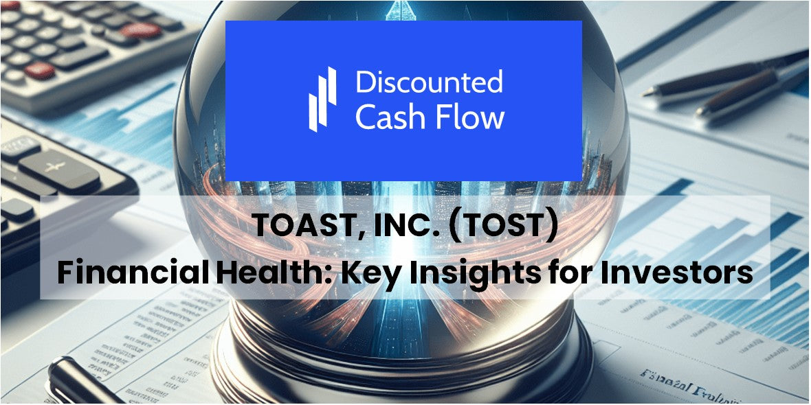 Breaking Down Toast, Inc. (TOST): Key Insights for Investors ...