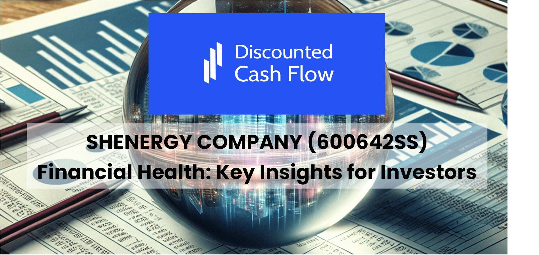 Breaking Down Shenergy Company (600642SS) Financial Health: Key ...