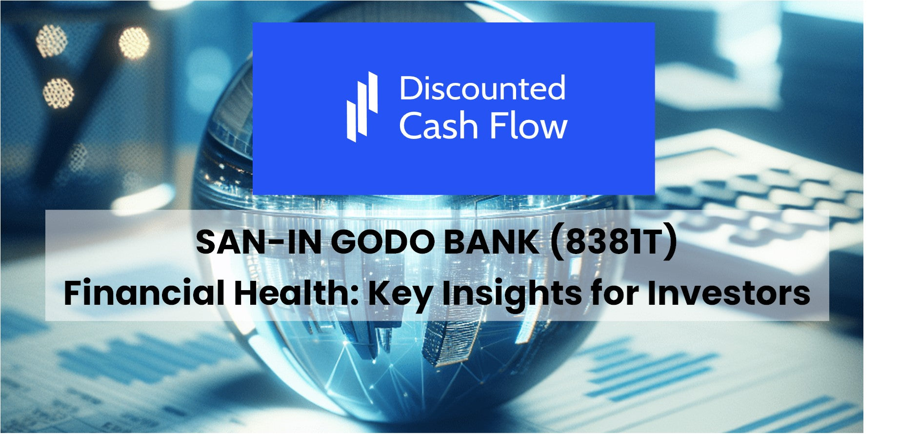 Breaking Down San-in Godo Bank (8381T) Financial Health: Key Insights ...