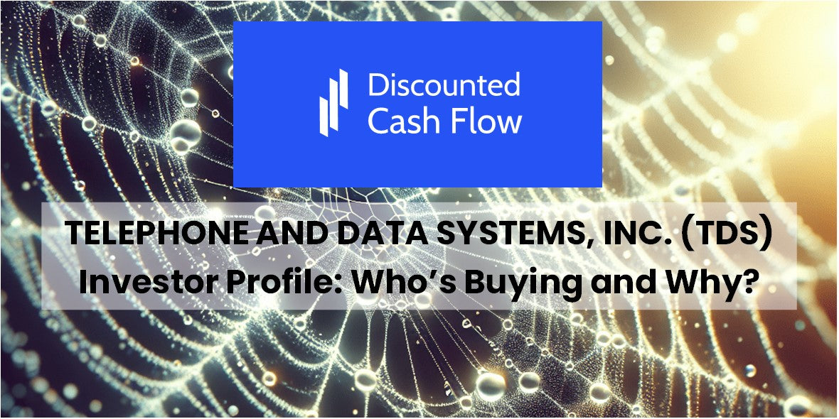 Exploring Telephone and Data Systems, Inc. (TDS): Who s Buying and Why ...