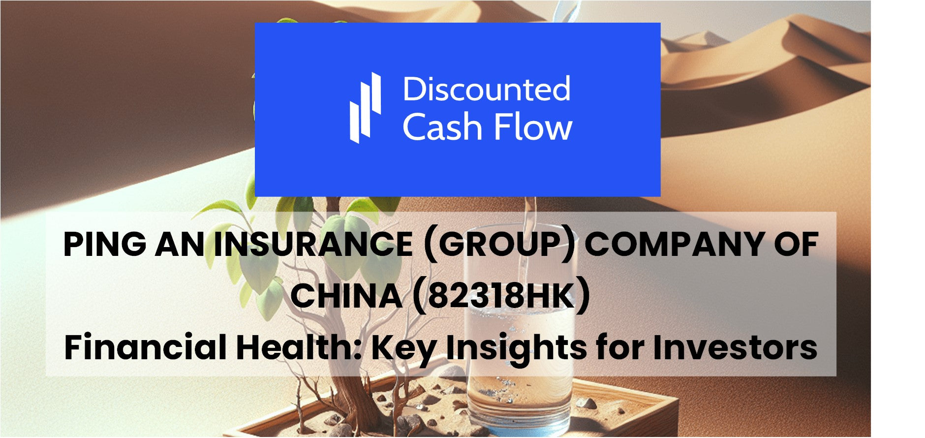 Breaking Down Ping An Insurance (Group) Company of China (82318HK ...