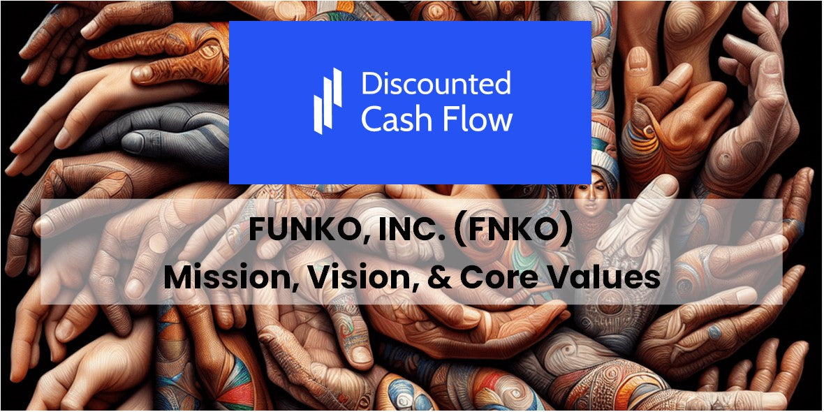 Mission Statement, Vision, & Core Values (2025) of Funko, Inc. (FNKO ...