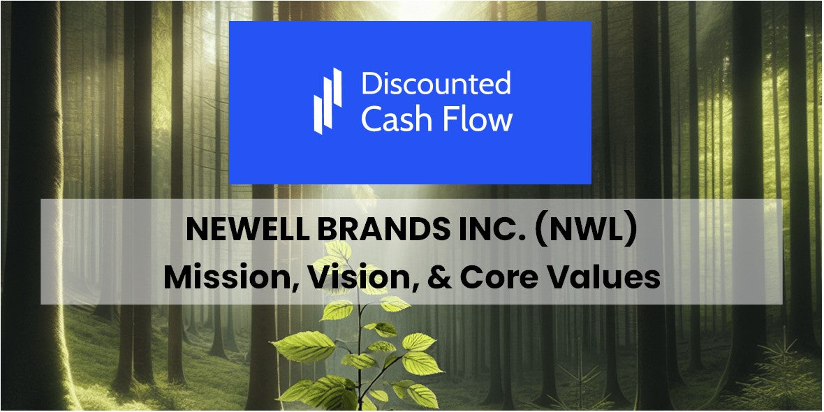 Mission Statement, Vision, & Core Values (2025) of Newell Brands Inc ...