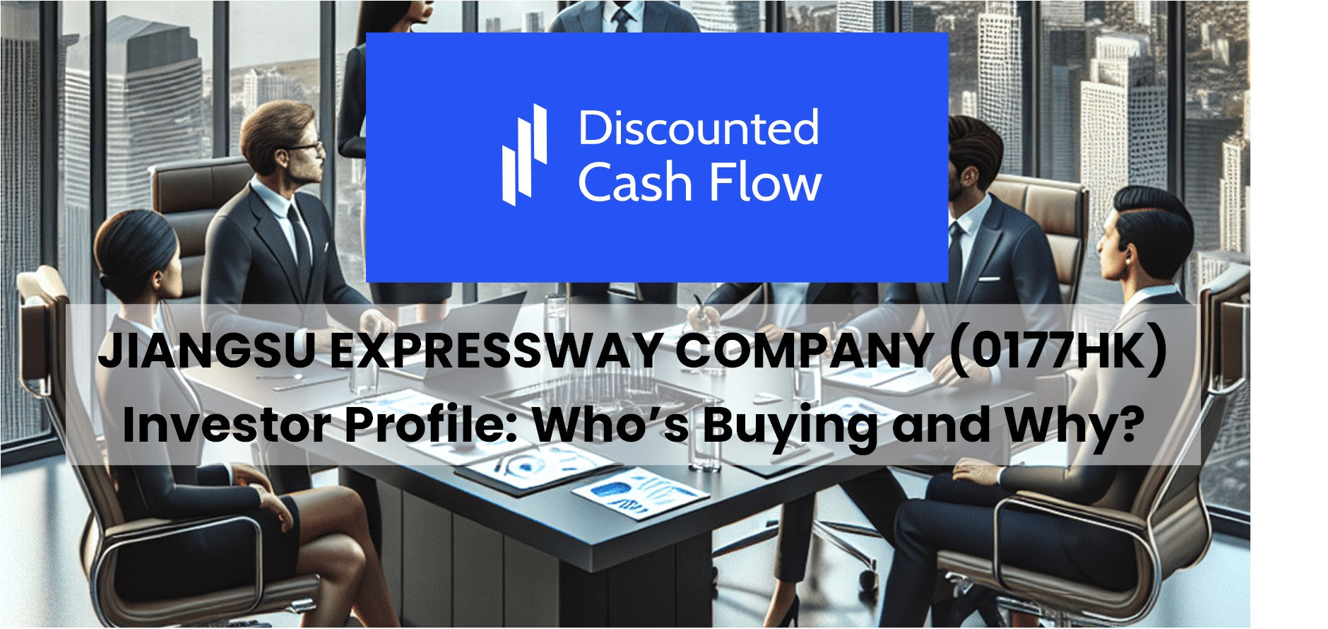 Exploring Jiangsu Expressway Company (0177HK): Who’s Buying and Why ...