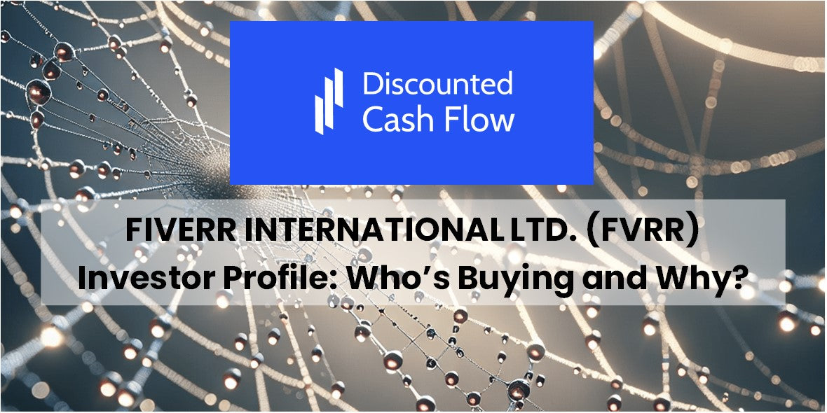 Exploring Fiverr International Ltd. (FVRR): Who s Buying and Why ...
