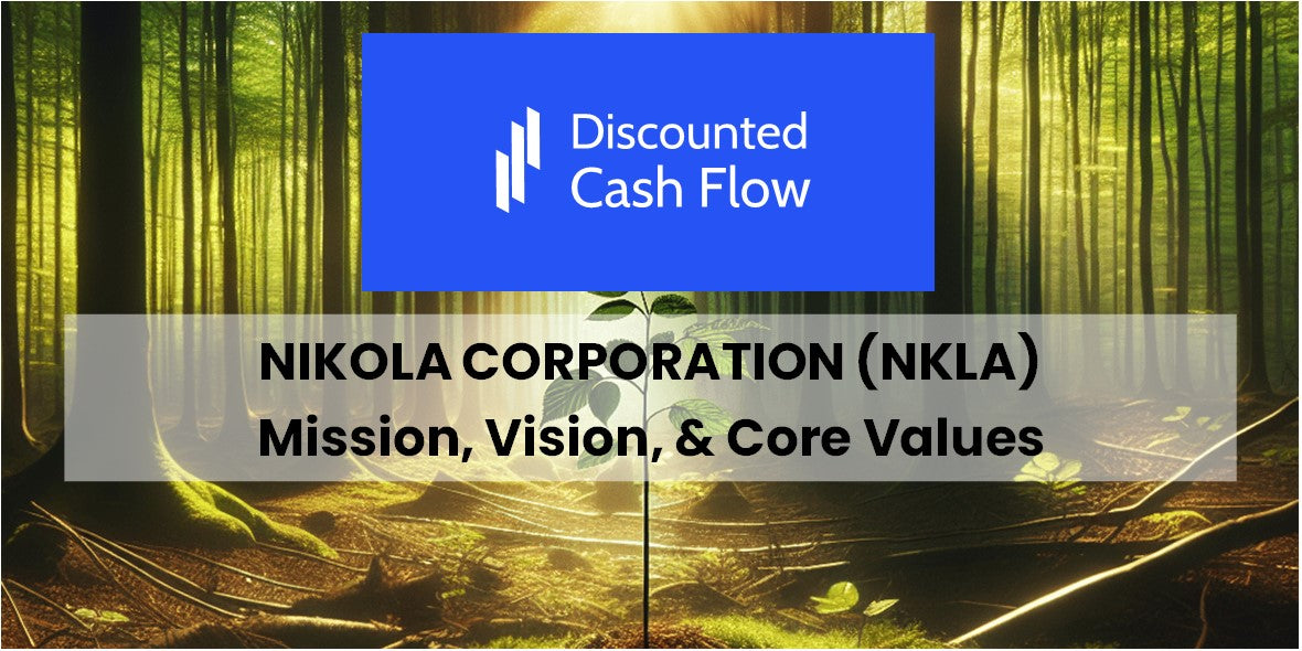 Mission Statement, Vision, & Core Values (2025) of Nikola Corporation ...