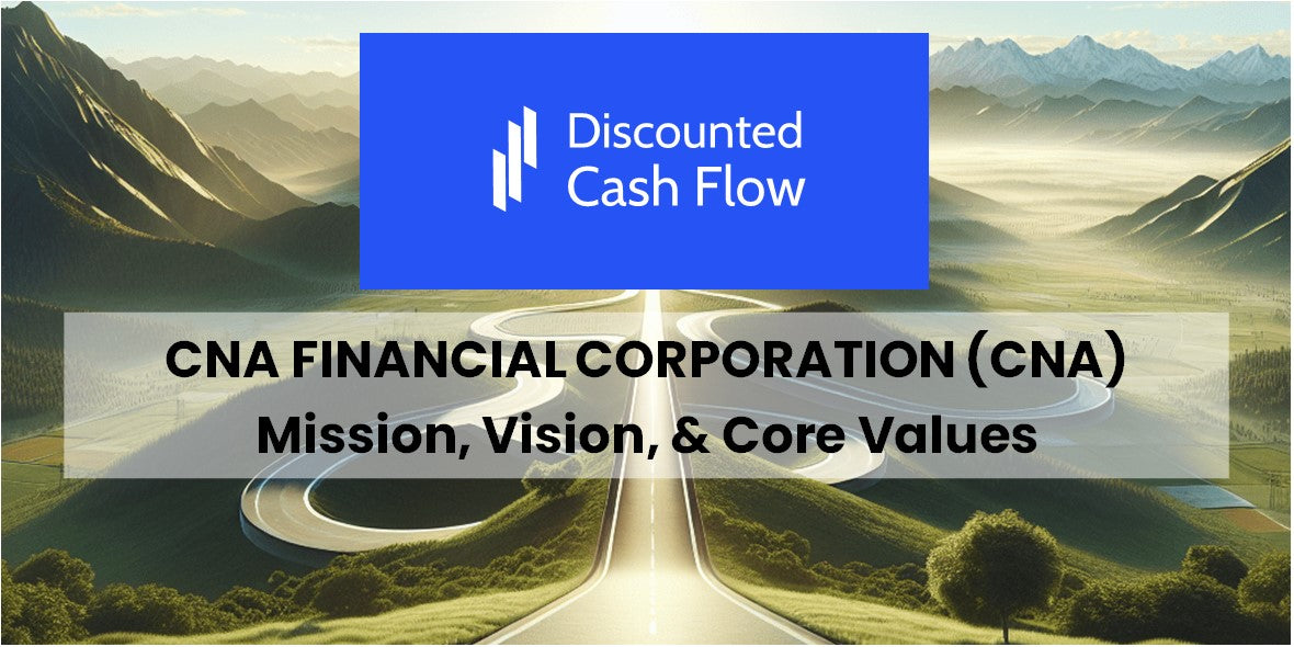 Mission Statement, Vision, & Core Values (2025) of CNA Financial ...