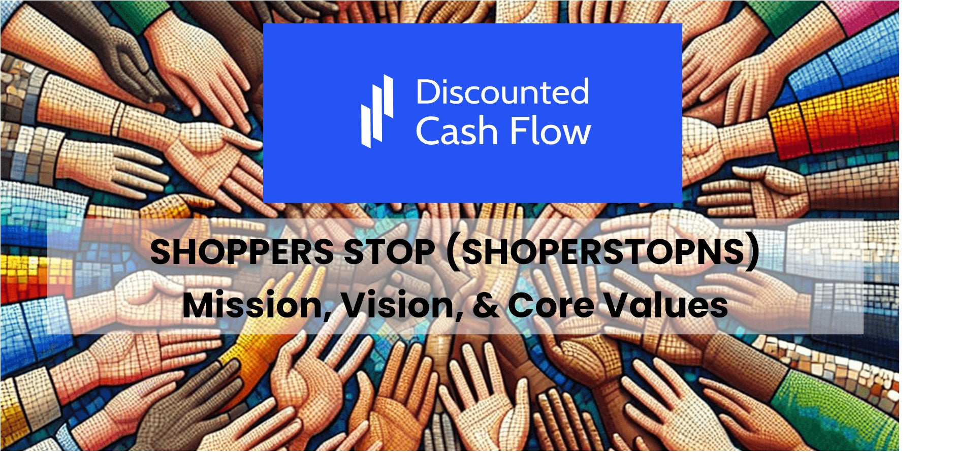 Mission Statement, Vision, & Core Values (2025) of Shoppers Stop ...