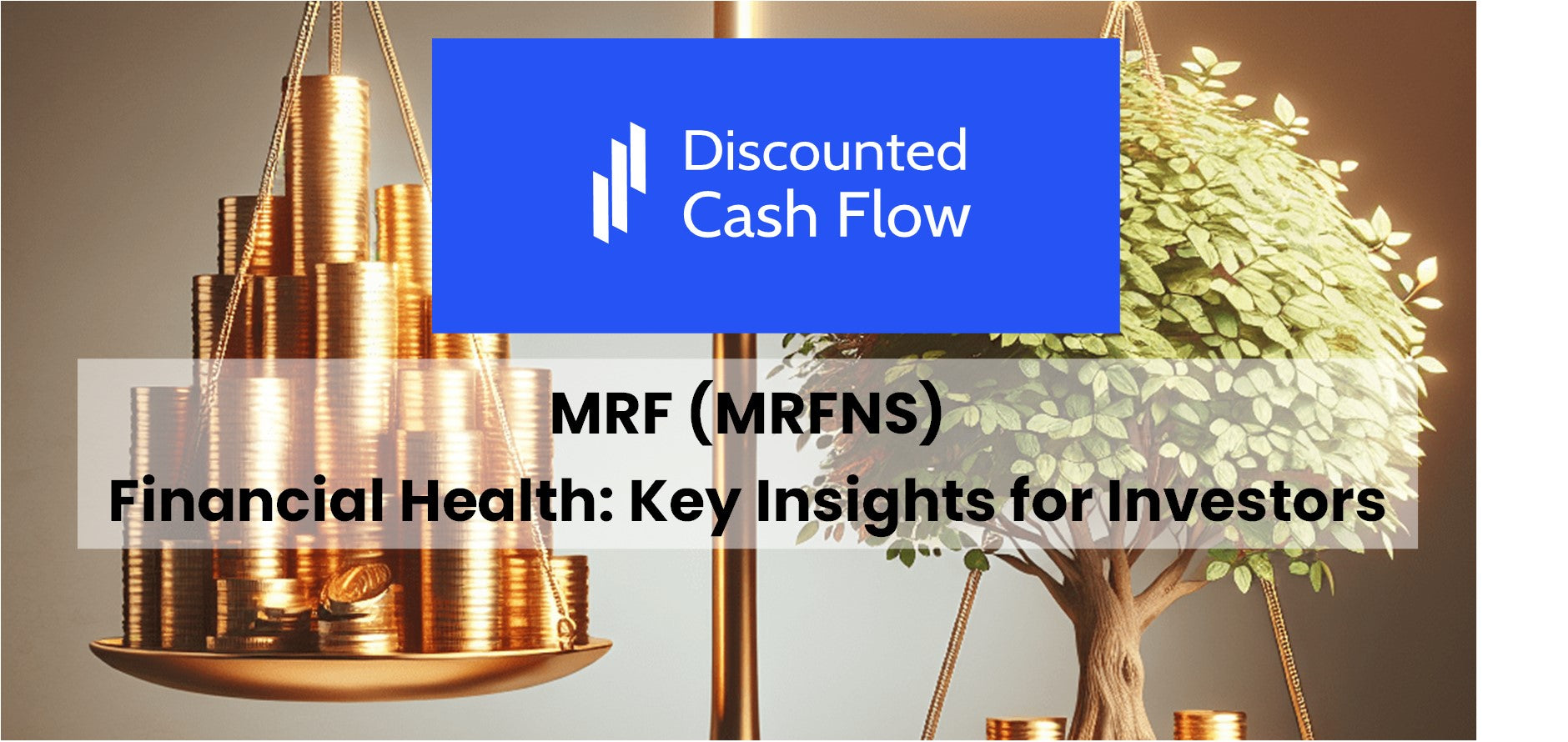 Breaking Down MRF (MRFNS) Financial Health: Key Insights for Investors ...