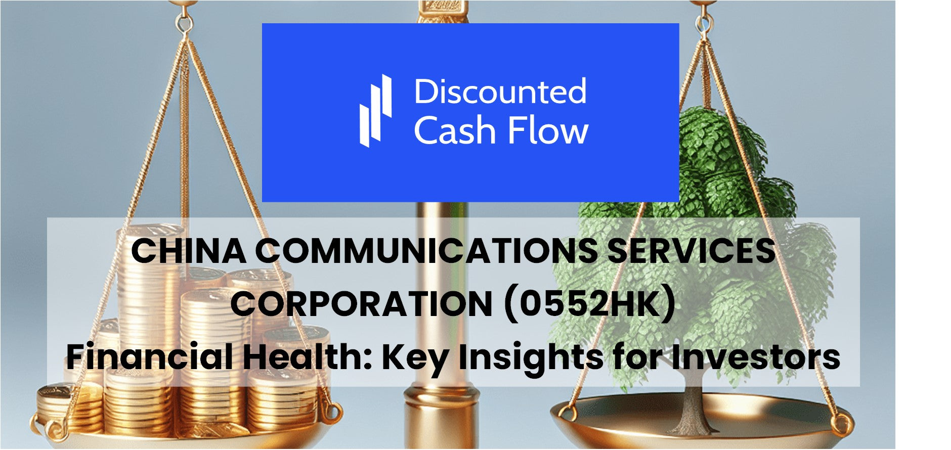 Breaking Down China Communications Services Corporation (0552HK ...