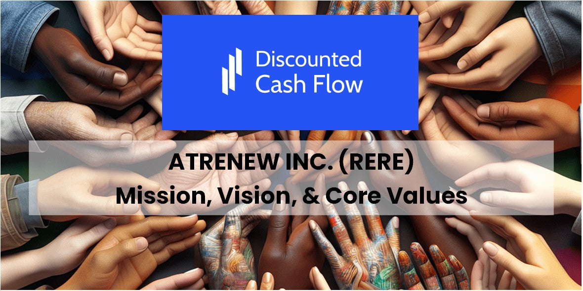 Mission Statement, Vision, & Core Values (2025) of ATRenew Inc. (RERE ...